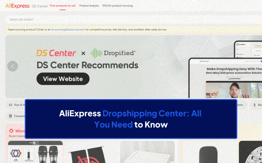 AliExpress Dropshipping Center: All You Need to Know | Dropship
